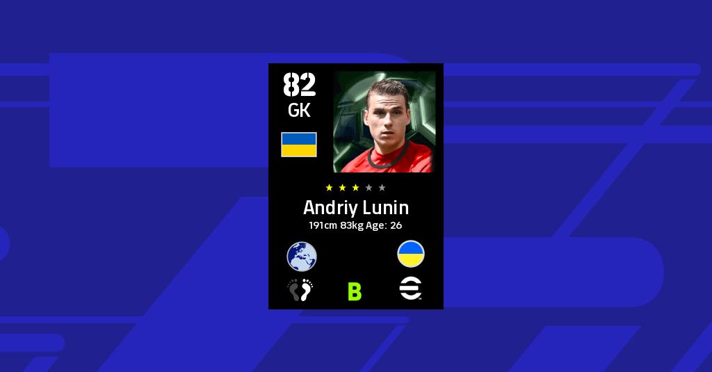 Andriy Lunin eFootball Stats