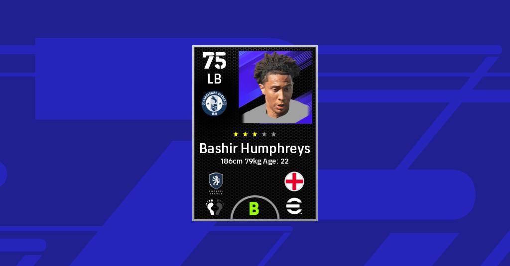 Bashir Humphreys eFootball Stats