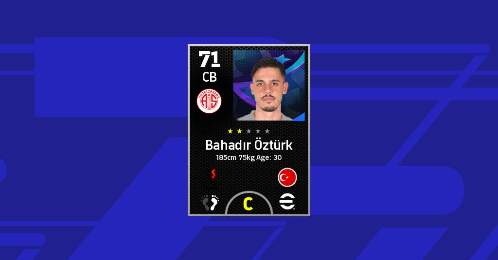 Bahad?r Ozturk eFootball Stats