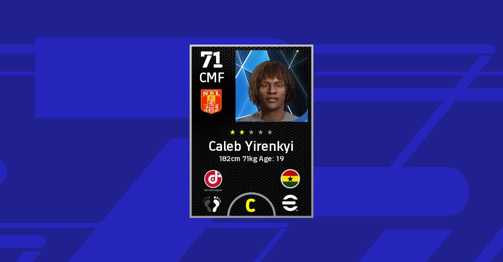 Caleb Yirenkyi eFootball 2022 Stats