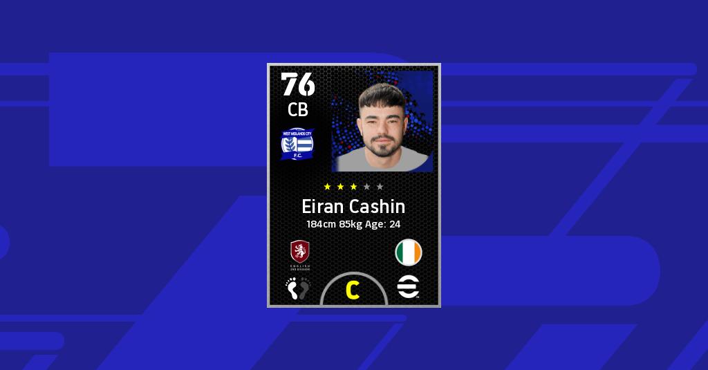Eiran Cashin eFootball 2022 Stats