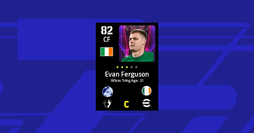 Evan Ferguson eFootball 2022 Stats