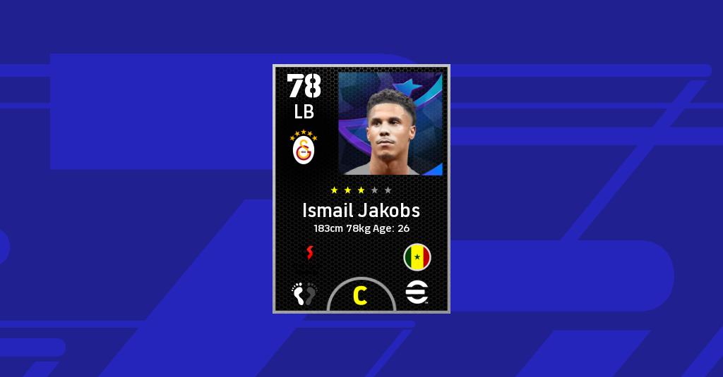 Ismail Jakobs eFootball Stats