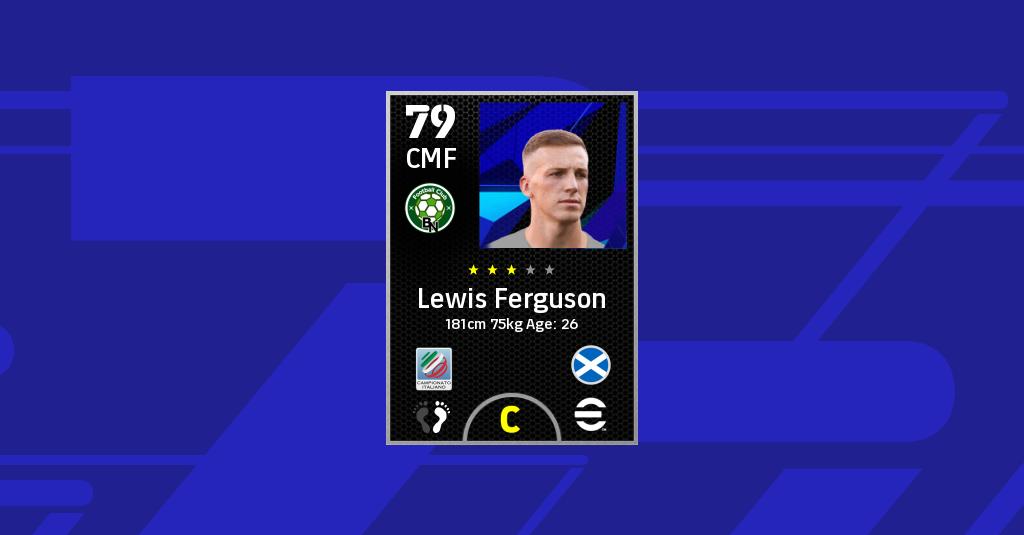 Lewis Ferguson eFootball Stats