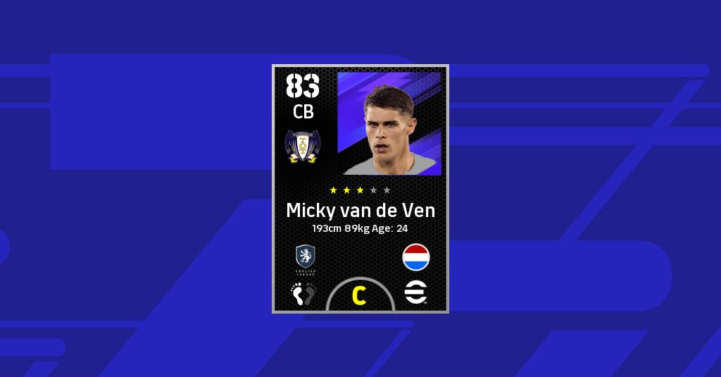 Micky van de Ven eFootball 2022 Stats