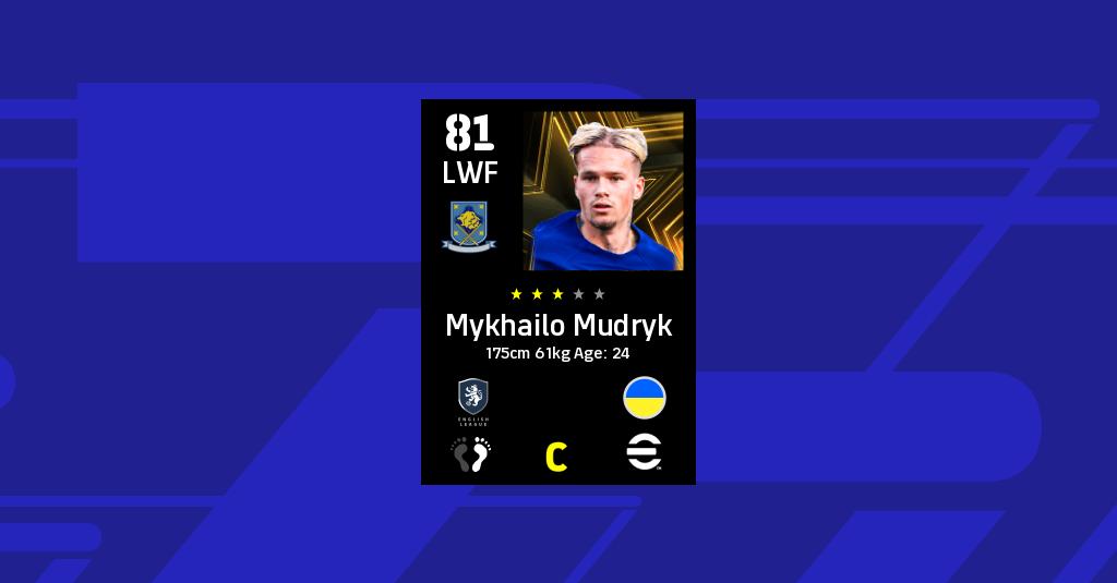 Mykhailo Mudryk eFootball Stats