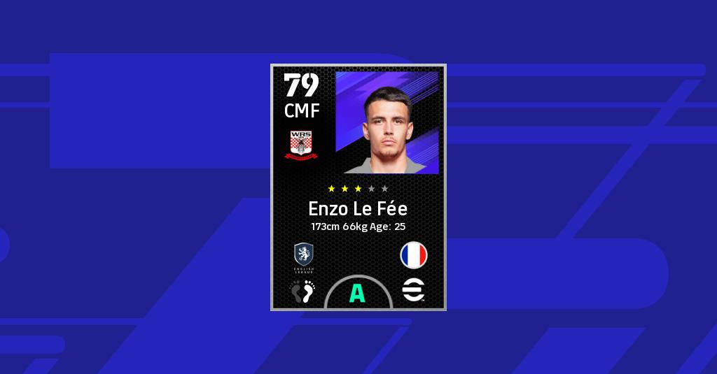 Estatisticas de Enzo Le Fée en eFootball
