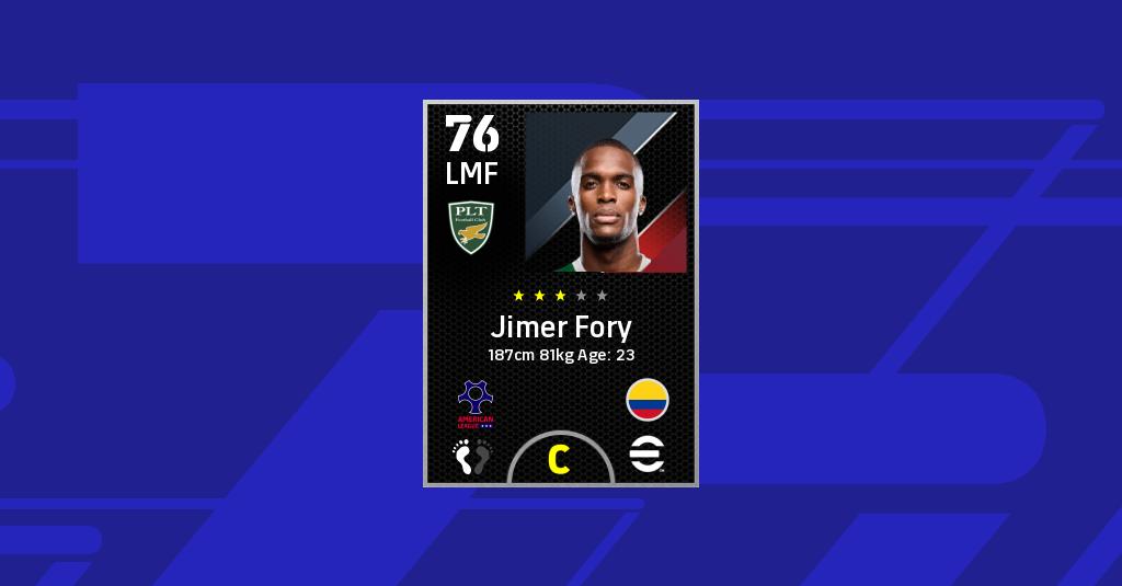 Estatisticas de Jímer Fory en eFootball