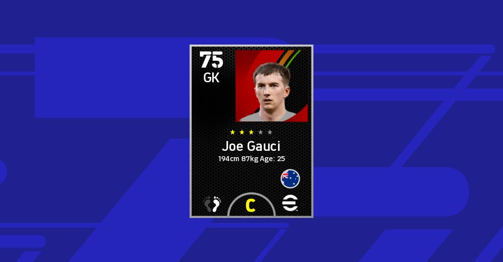 Estatisticas de Joe Gauci en eFootball