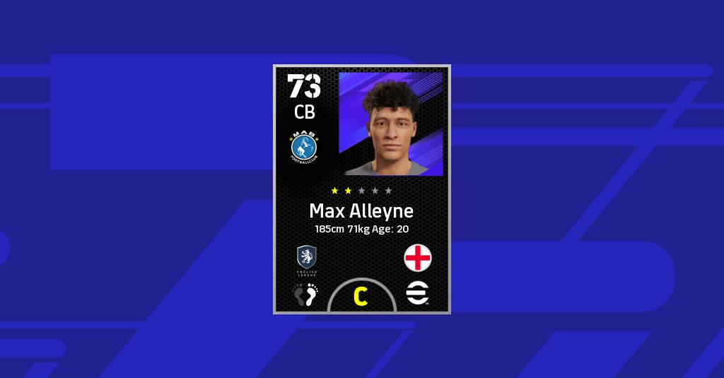 Estatisticas de Max Alleyne en eFootball
