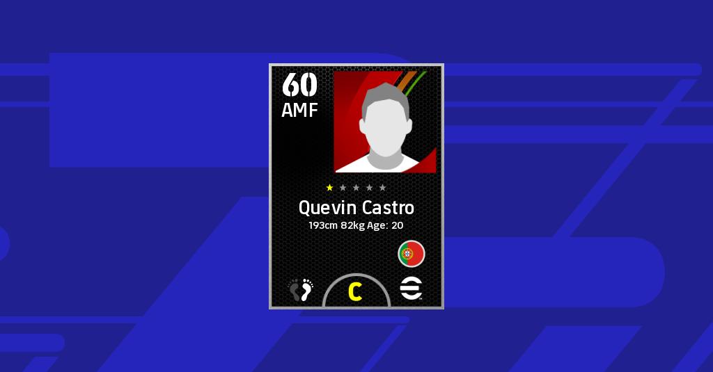 Estatisticas de Quevin Castro en eFootball 2022