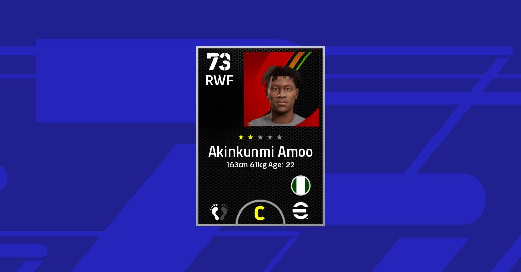 Statistiques de Akinkunmi Amoo no eFootball 2022