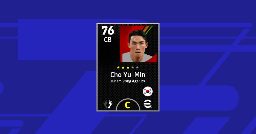 Statistiques de Cho Yu-Min no eFootball 2022