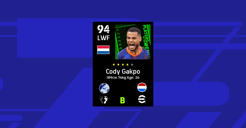 Statistiques de Cody Gakpo no eFootball