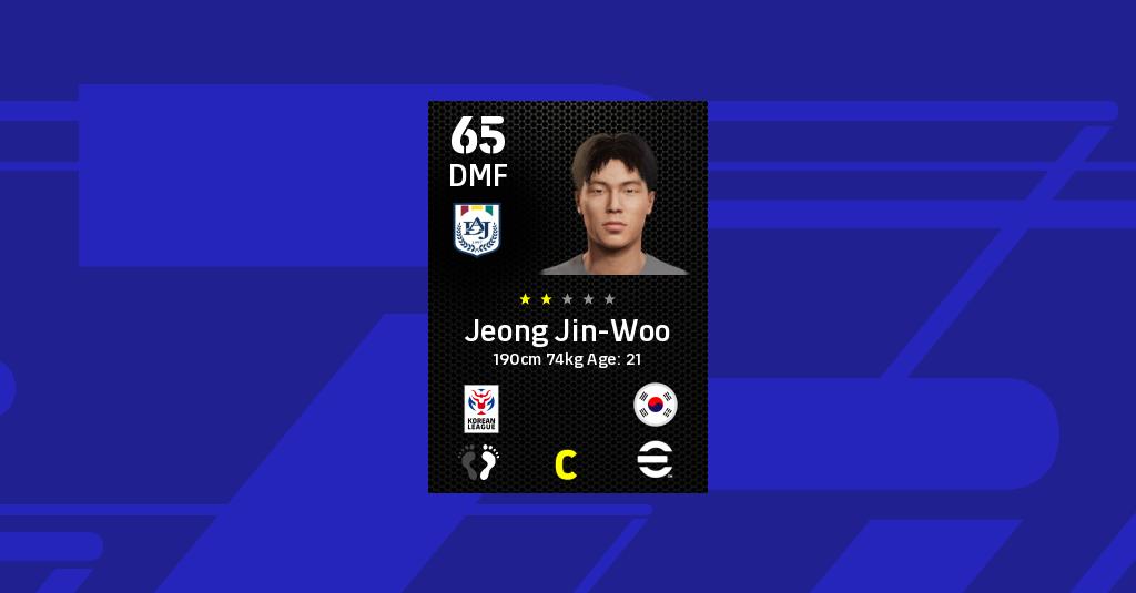 Statistiques de Jeong Jin-Woo no eFootball
