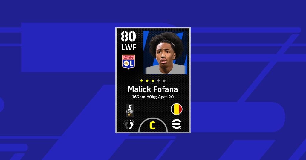 Statistiques de Malick Fofana no eFootball