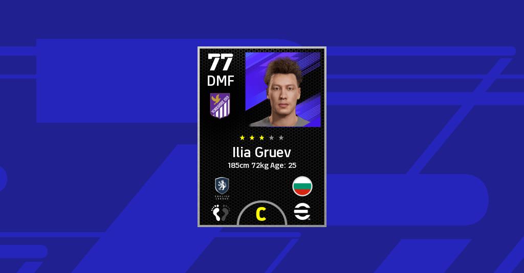 Ilia Gruev eFootball Stats