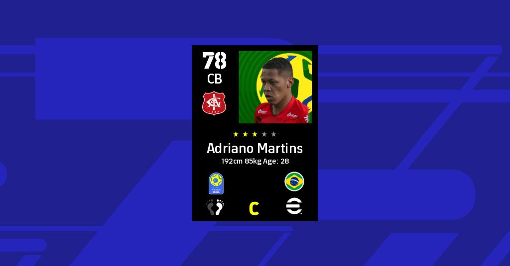 Statistiche di Adriano Martins no eFootball 2022