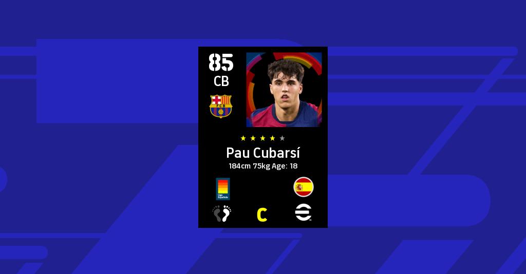 Statistiche di Pau Cubarsí no eFootball