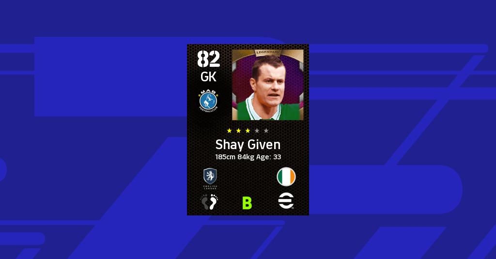 Statistiche di Shay Given no eFootball 2022