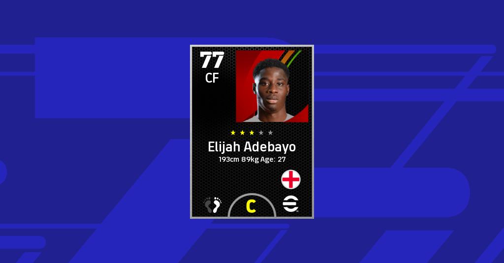 Elijah Adebayo eFootball 2022 Stats