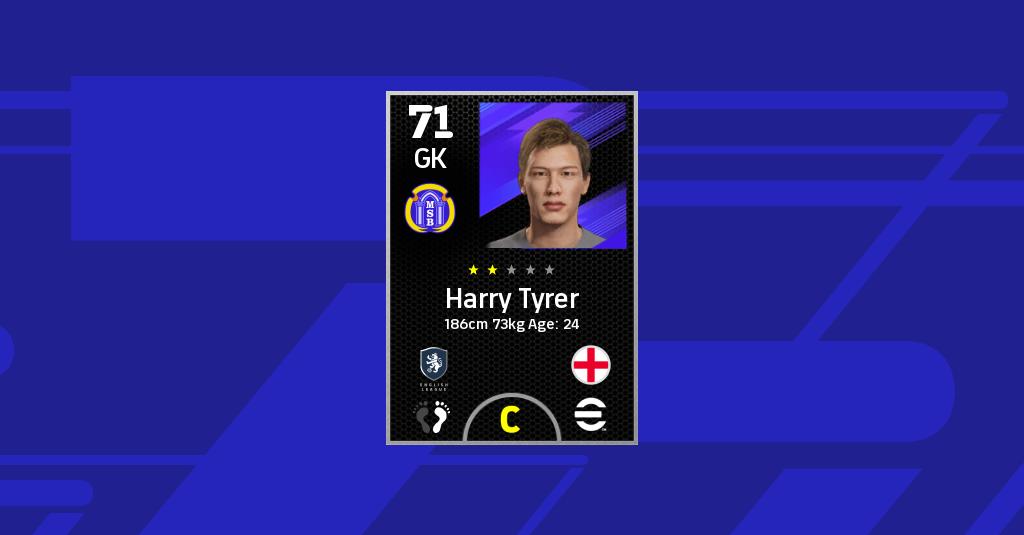 Harry Tyrer eFootball Stats