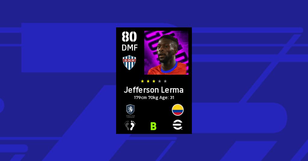 Jefferson Lerma eFootball 2022 Stats