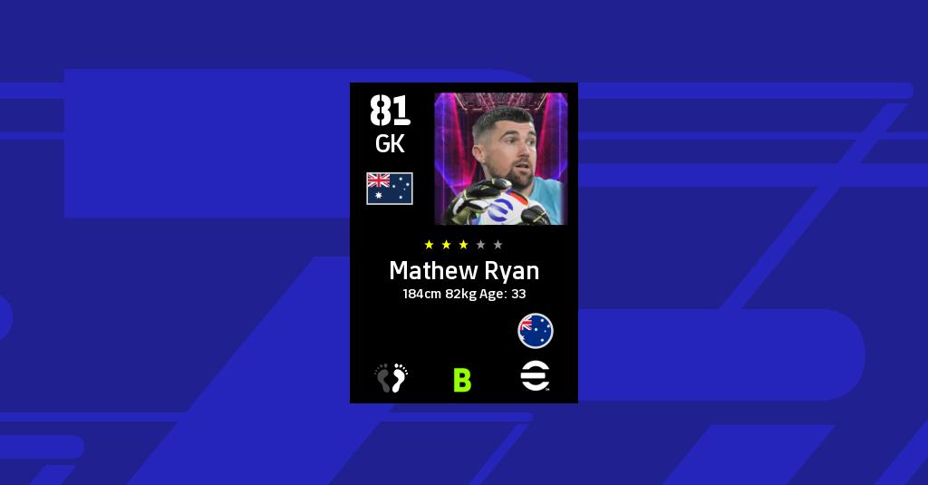 Mathew Ryan eFootball Stats