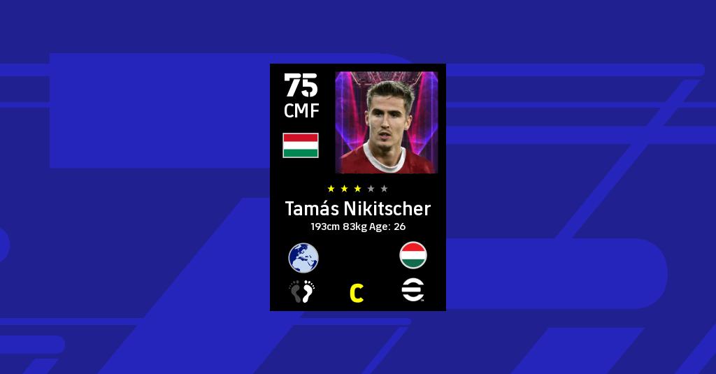 Tamás Nikitscher eFootball Stats