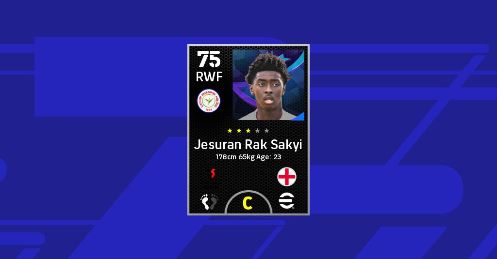 Jesurun Rak-Sakyi eFootball Stats