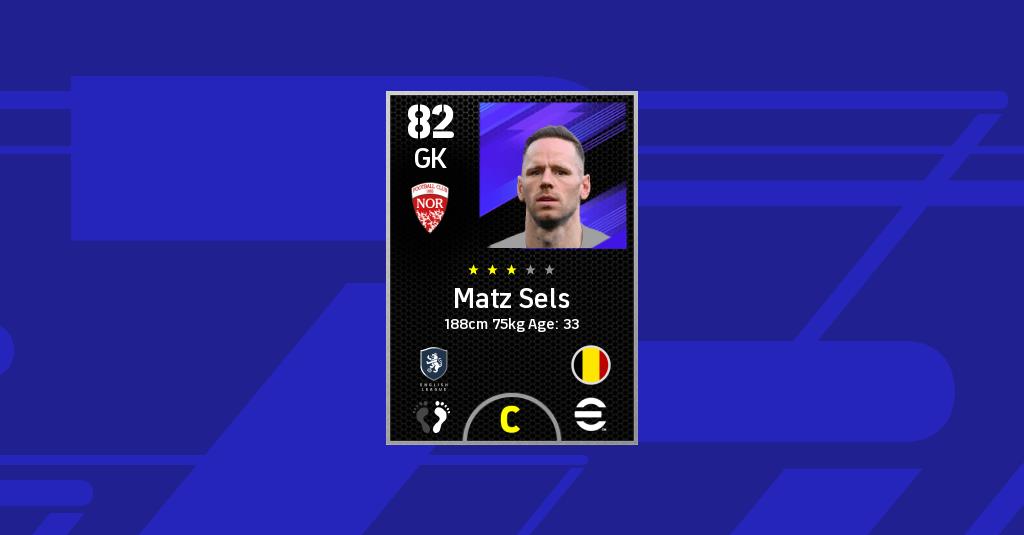 Matz Sels eFootball Stats