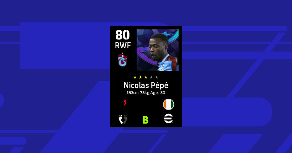 Nicolas Pépé eFootball Stats