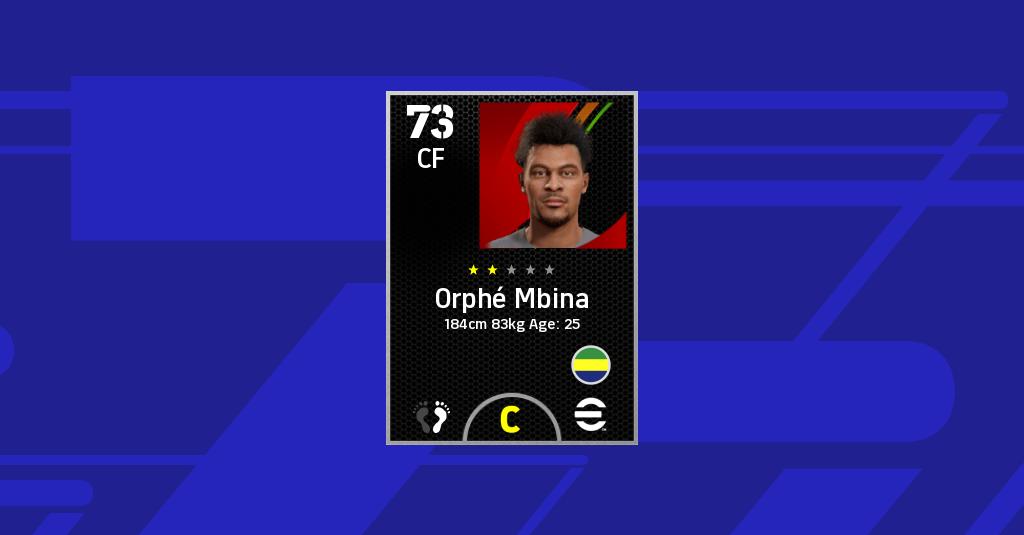 Orphé Mbina eFootball Stats