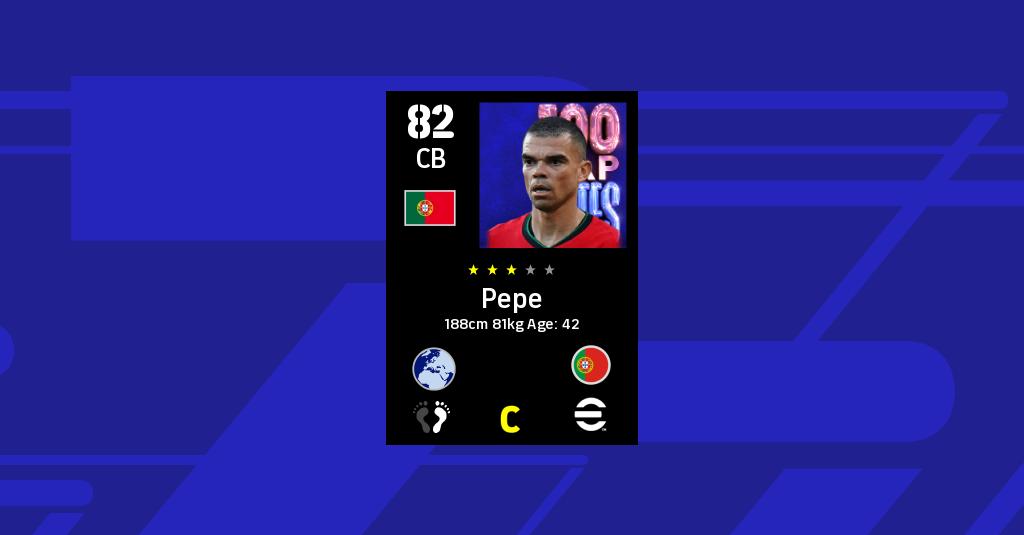 Pepe eFootball Stats