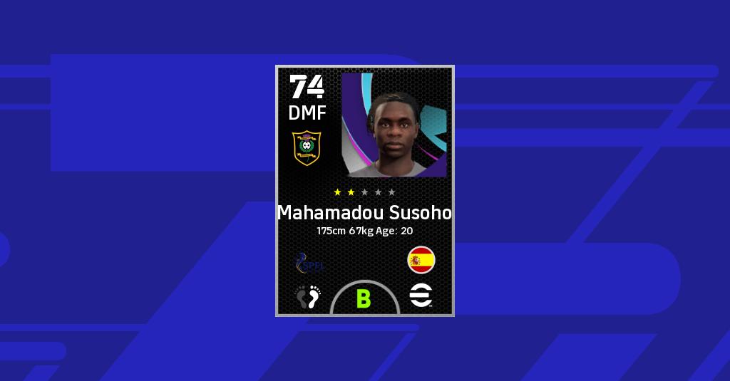 Estatísticas de Mahamadou Susoho no eFootball