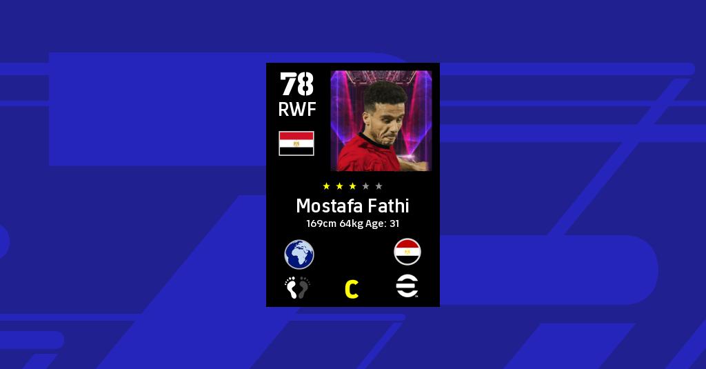 Estatísticas de Mostafa Fathi no eFootball 2022