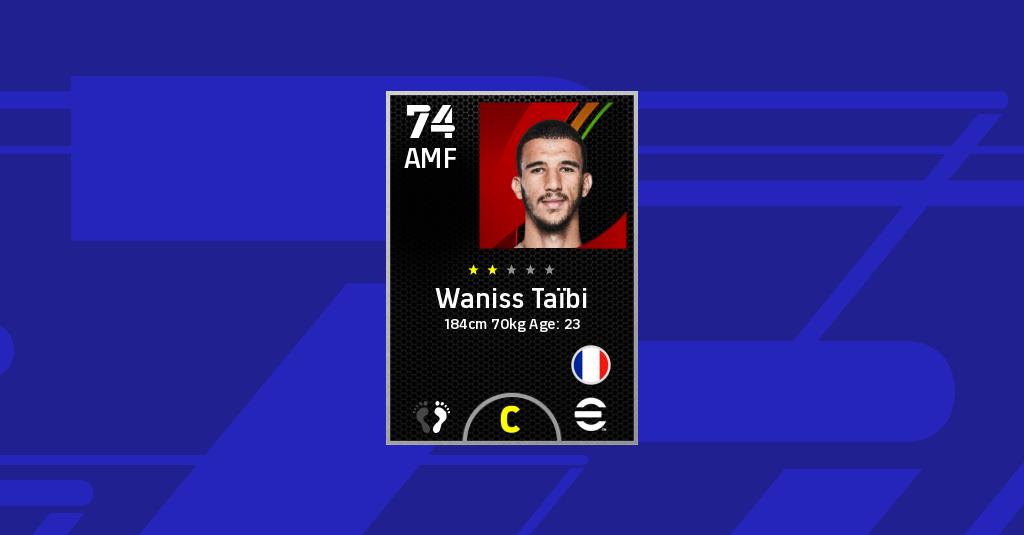 Estatísticas de Waniss Taïbi no eFootball 2022