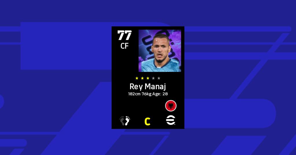 Rey Manaj eFootball Stats