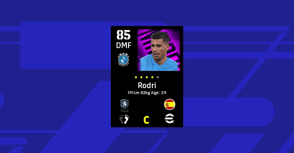 Rodri eFootball Stats