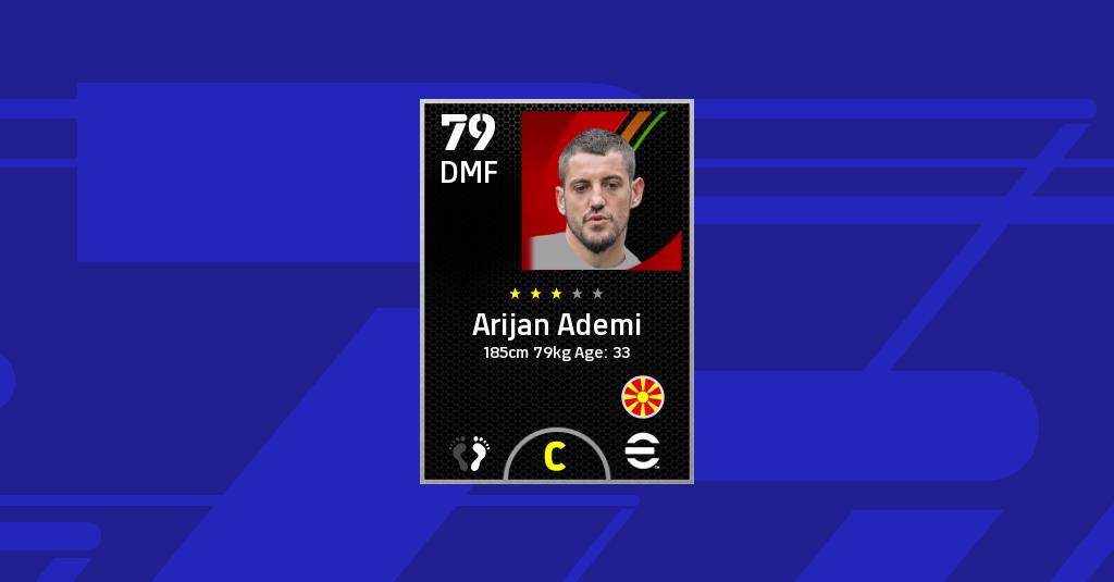 Arijan Ademi - Показатели - eFootball 2022