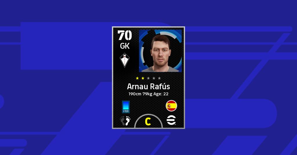 Arnau Rafús - Показатели - eFootball 2022