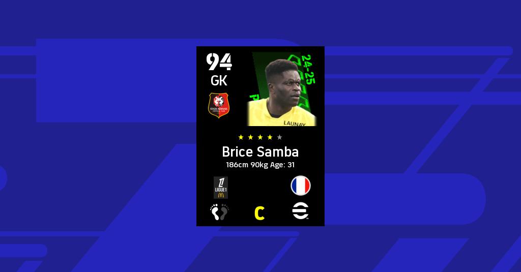 Brice Samba - Показатели - eFootball