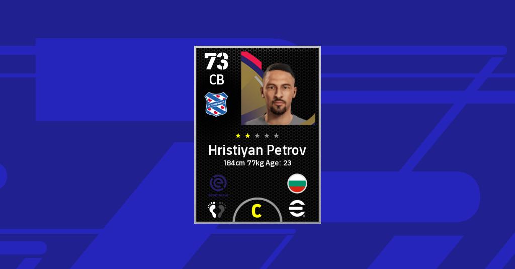 Hristiyan Petrov - Показатели - eFootball