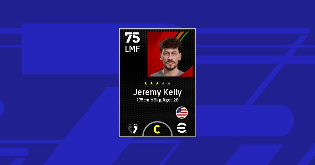 Jeremy Kelly - Показатели - eFootball 2022