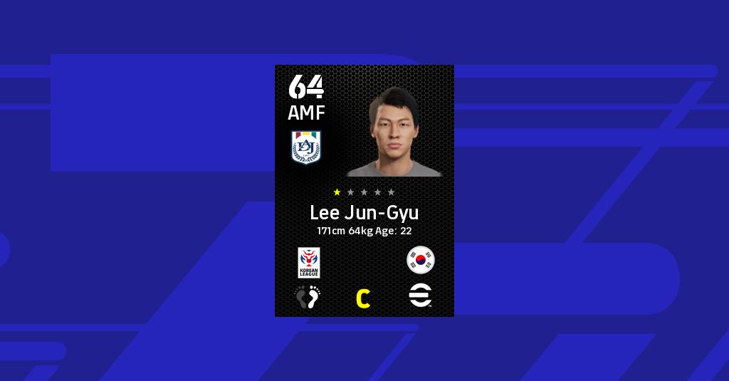 Lee Jun-Gyu - Показатели - eFootball 2022