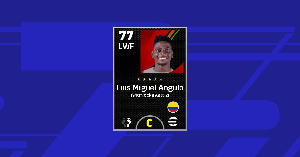 Luis Miguel Angulo - Показатели - eFootball 2022
