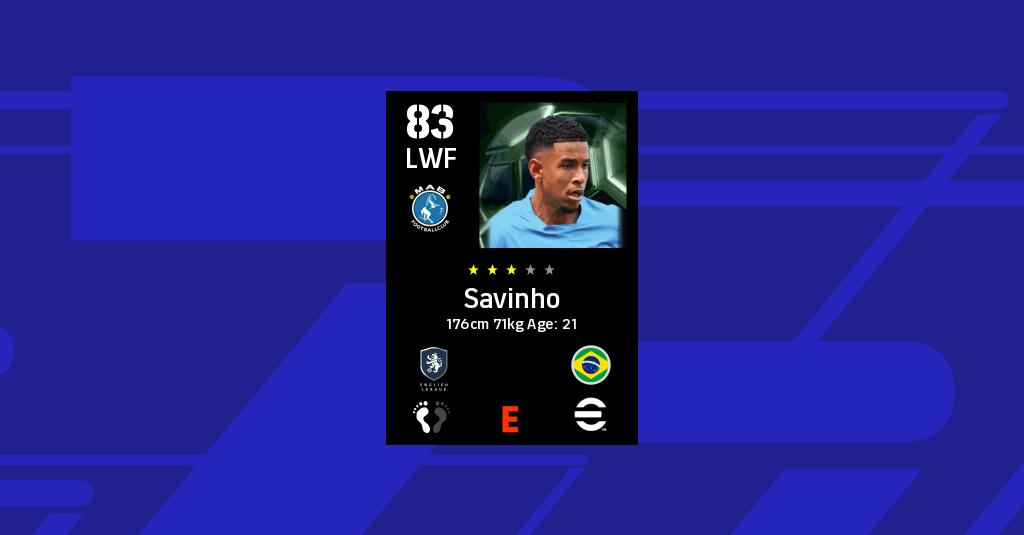 Savinho eFootball Stats