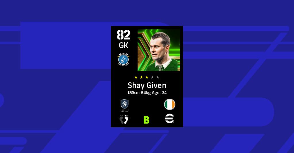 Shay Given eFootball Stats