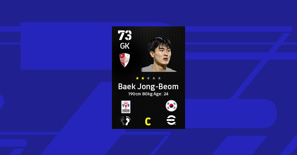 Baek Jong-Beom'nin eFootball İstatistikleri