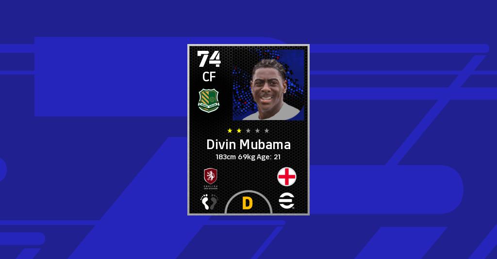 Divin Mubama'nin eFootball İstatistikleri